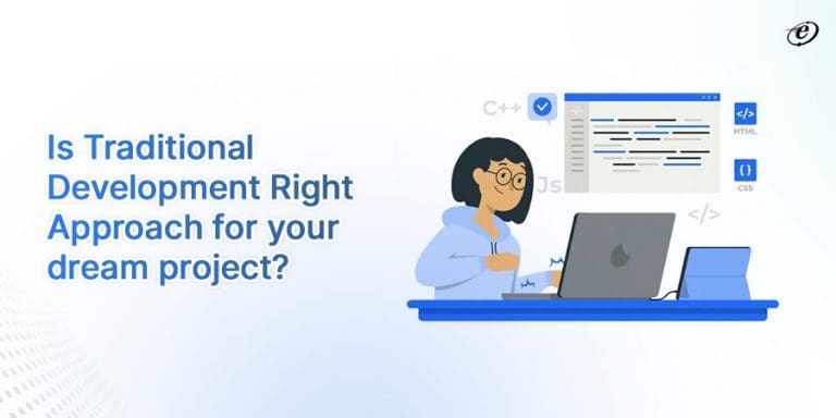 Low Code VS Traditional Development: Which is Better for You?