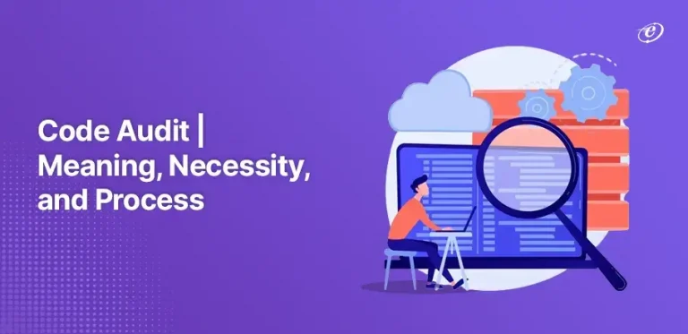 Code Audit | What is it? How it is Beneficial for Businesses